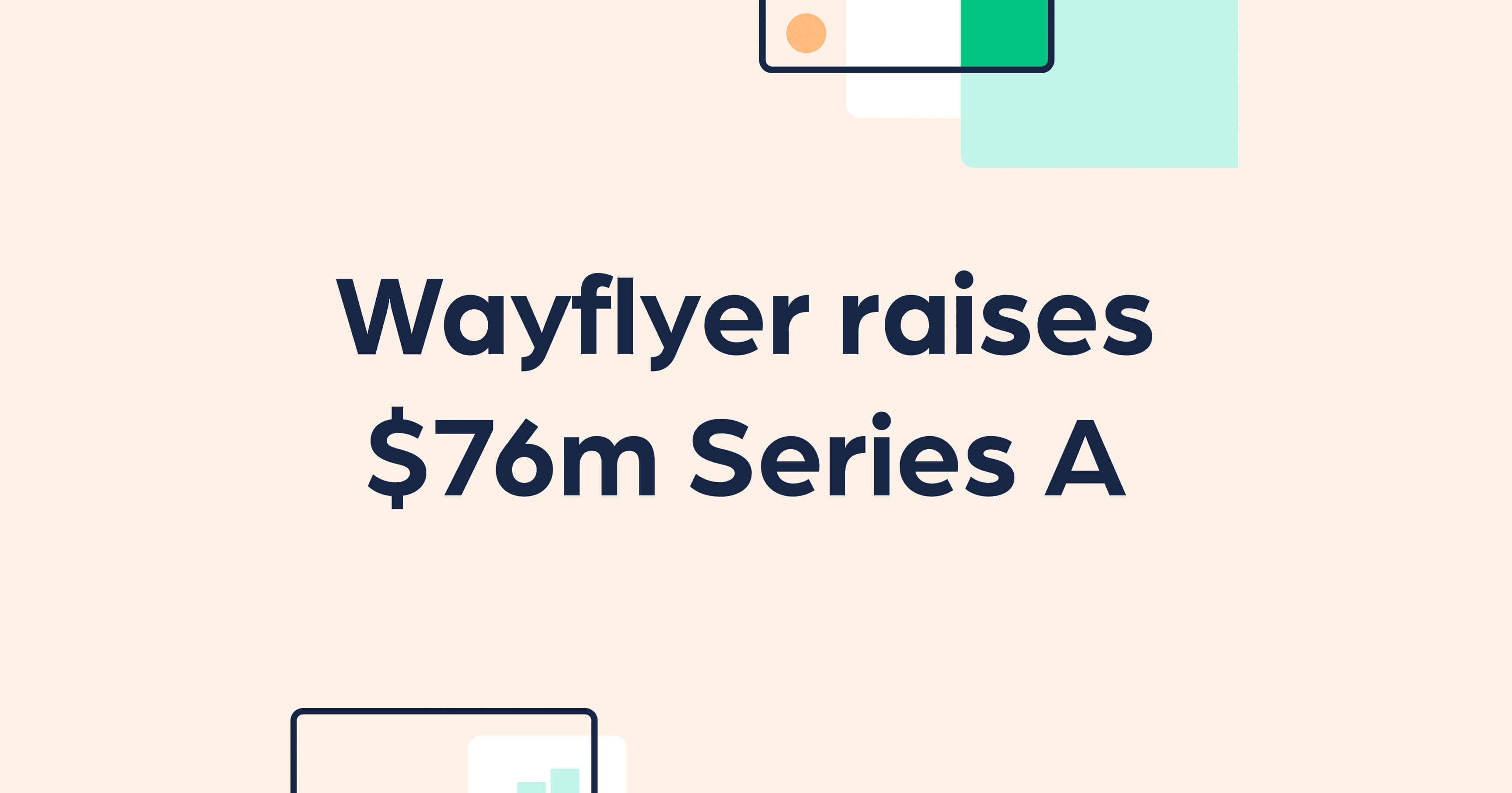 Announcing our $76m Series A | Wayflyer Blog