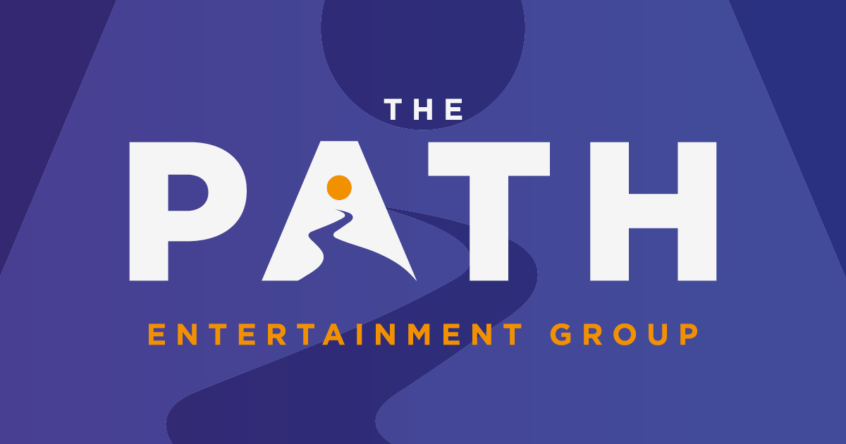 The Path Entertainment Group | Projects