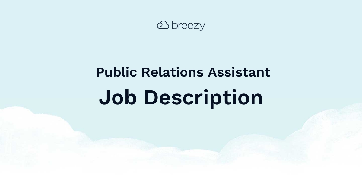 Public Relations Assistant Job Description Breezy HR public-relations-assistant-job-description-breezy-hr