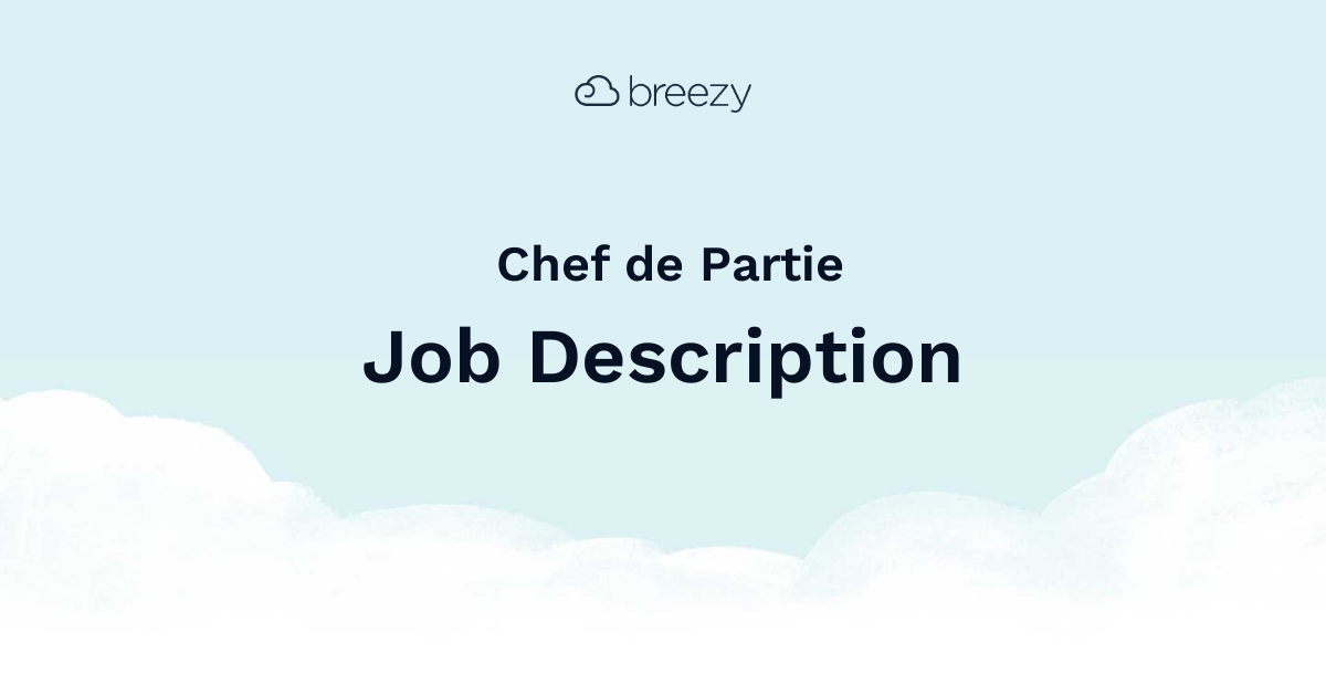 Chef de Partie Job Description | Breezy HR