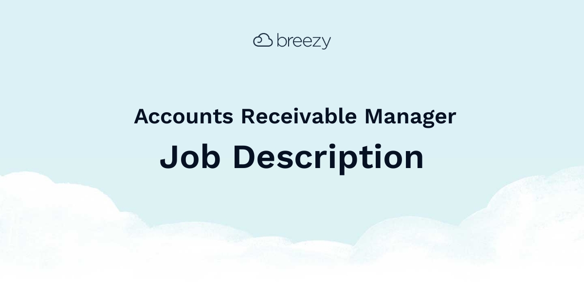 accounts-receivable-manager-job-description-breezy-hr