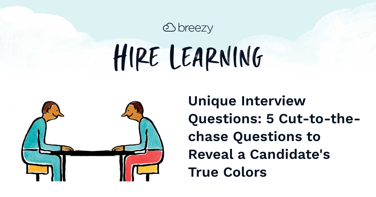 Unique Interview Questions Every Employer Should Try | Breezy HR