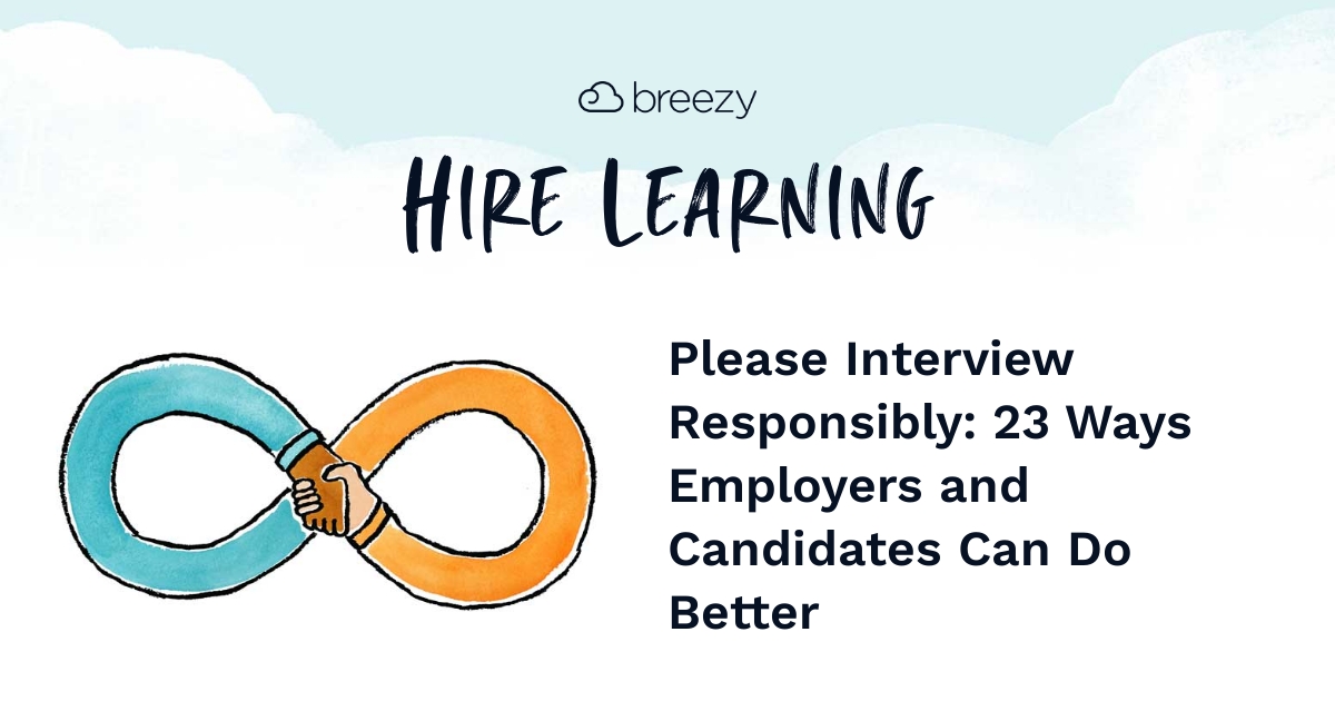 Interview Responsibly: 23 Ways Employers Can Do Better | Breezy HR