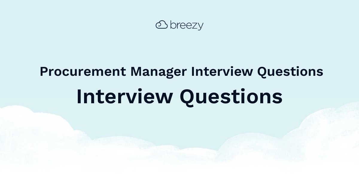 Procurement Manager Interview Questions | Breezy HR