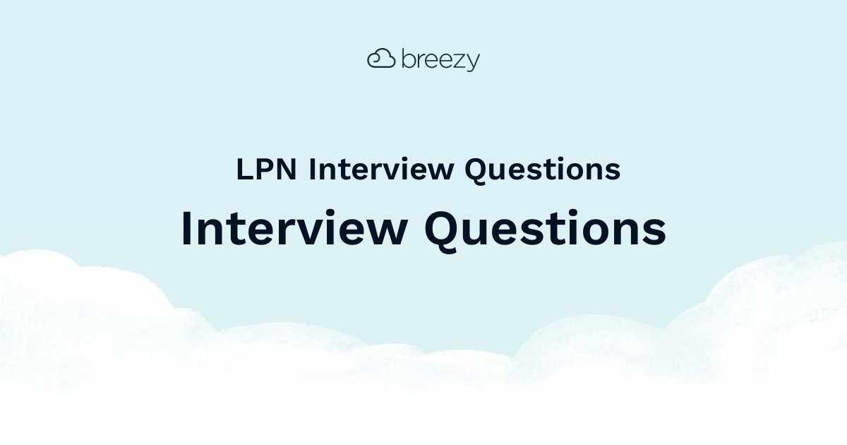 LPN Interview Questions | Breezy HR