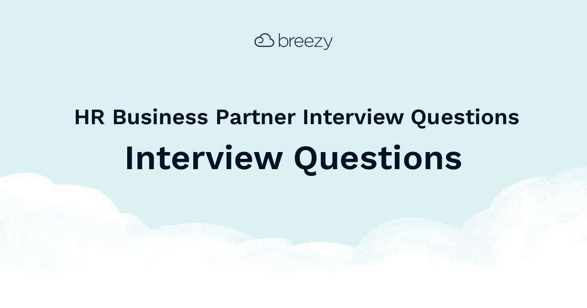 HR Business Partner Interview Questions | Breezy HR