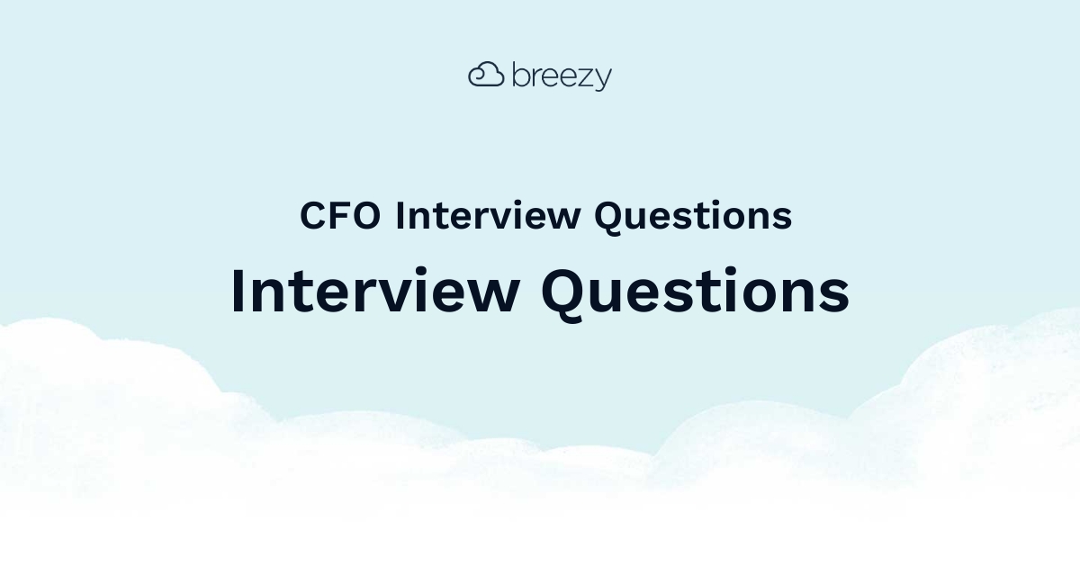 CFO Interview Questions | Breezy HR