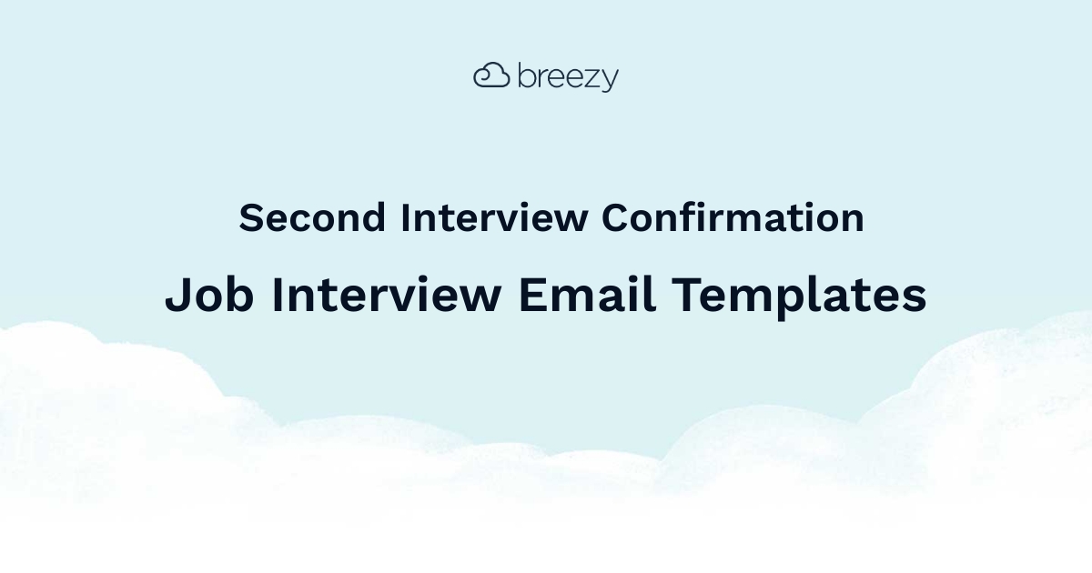Second Interview Confirmation Email Template Breezy HR