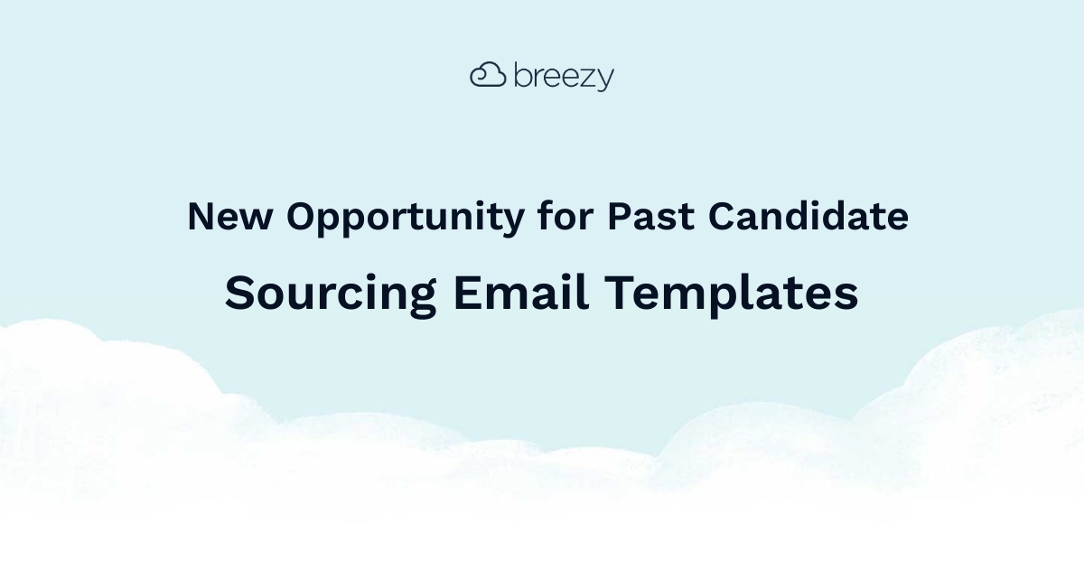 New Opportunity for Past Candidate Email Template | Breezy HR