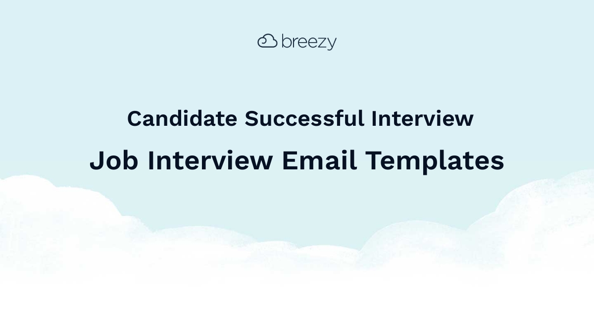 Candidate Successful Interview Email Template Breezy HR candidate-successful-interview-email-template-breezy-hr