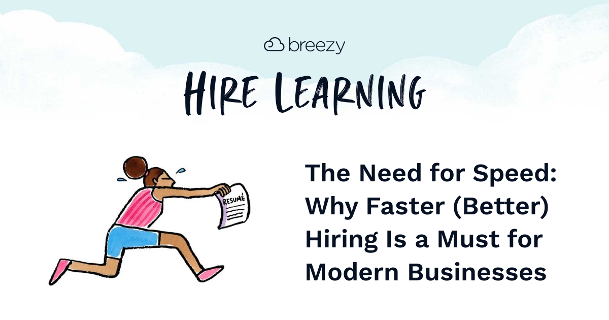 The Need for Speed: 3 Steps to a Faster Hiring Process | Breezy HR