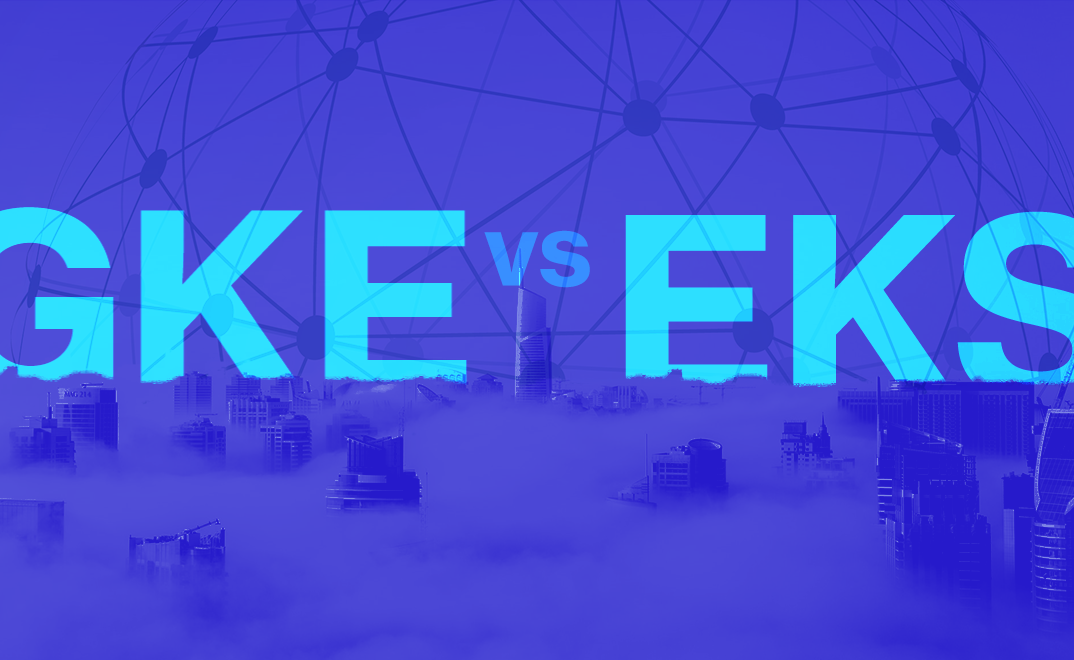 Kubernetes: What's the Difference Between GKE and EKS? | Leverege
