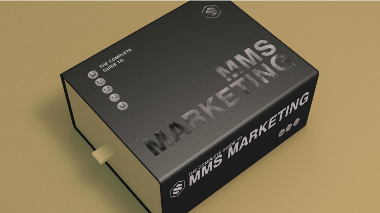 The Complete Guide to MMS Marketing