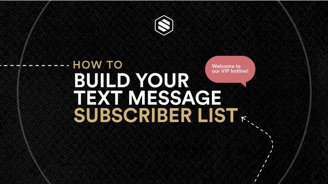 How to Build Your Text Message Subscriber List