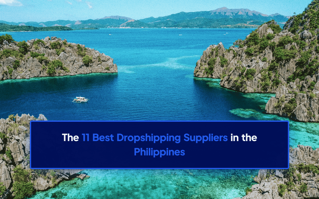 11 Best Dropshipping Suppliers in the Philippines | Dropship