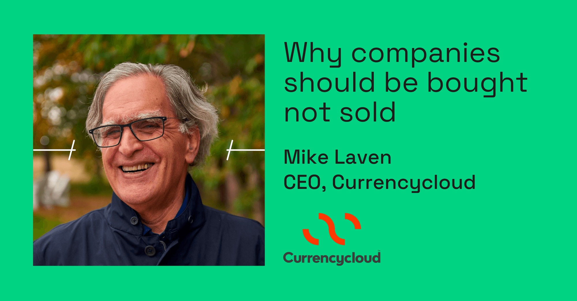 Why companies should be bought not sold, with Mike Laven CEO ...