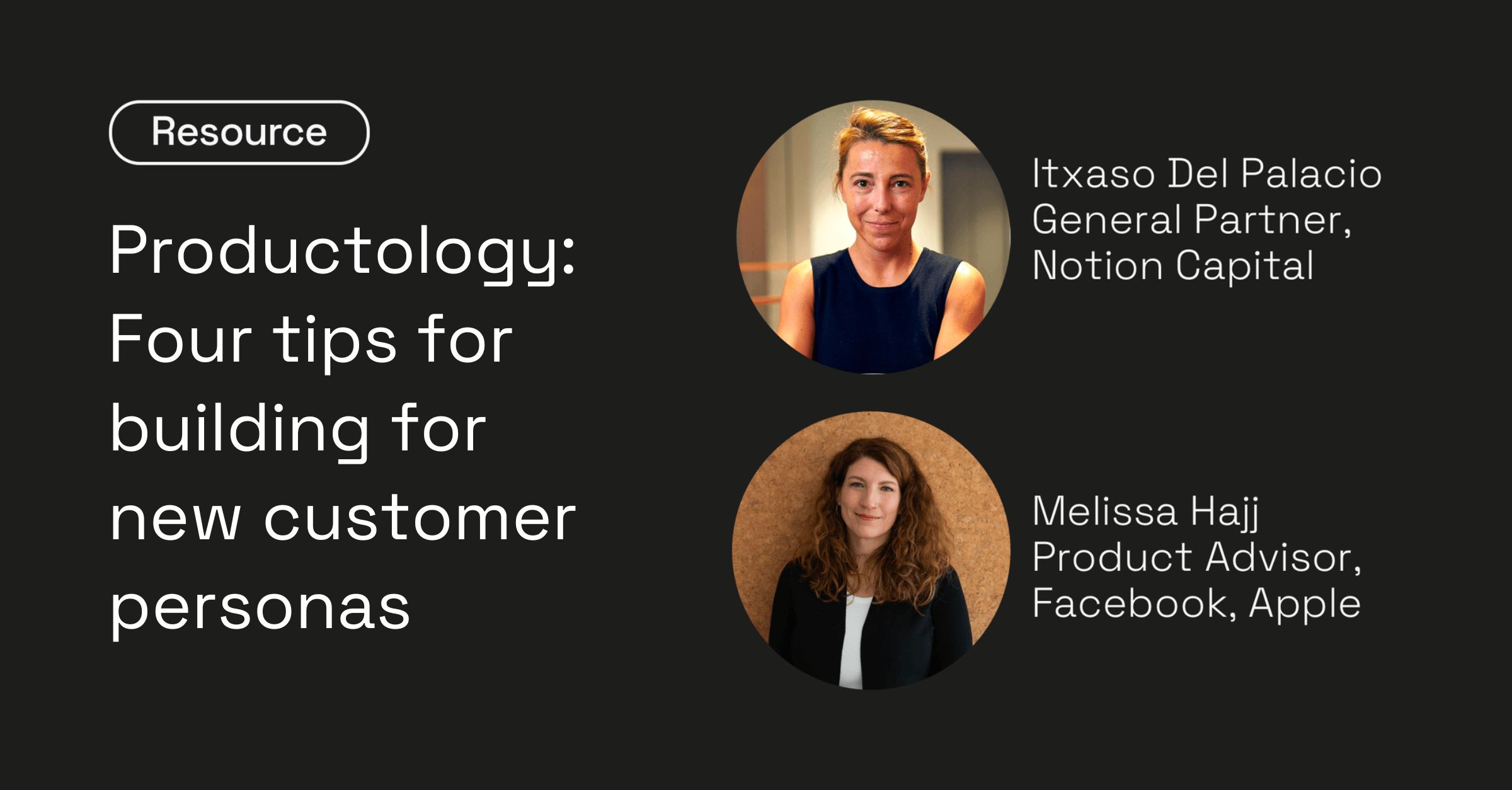 Productology: Four tips for building for new customer personas | Notion