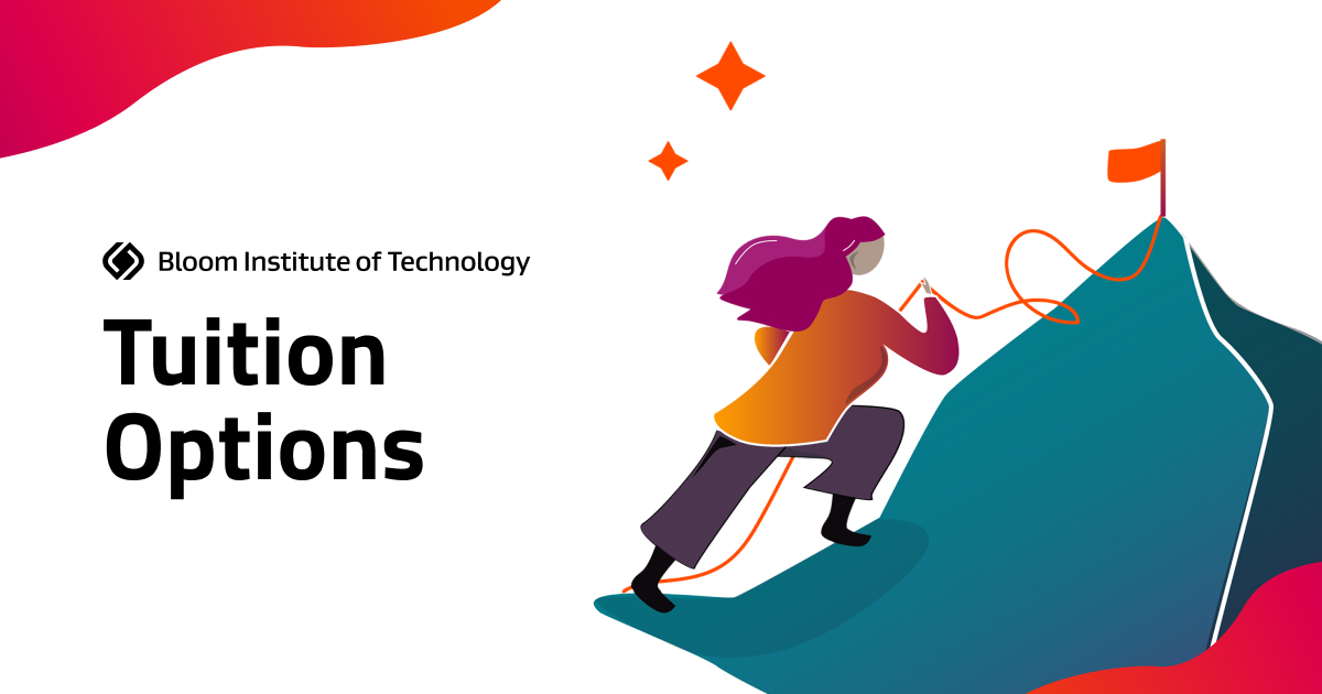 Bloom Institute of Technology | Tuition Options
