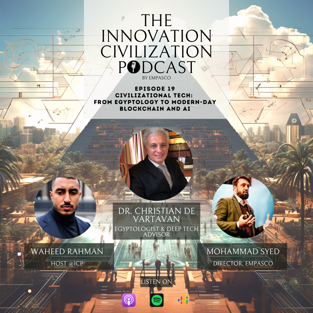 Ep 19: Civilizational Tech: From Egyptology to Modern-day Blockchain and AI