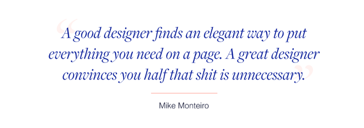 Think More, Design Less: Quotes to Enrich Your Designer Experience