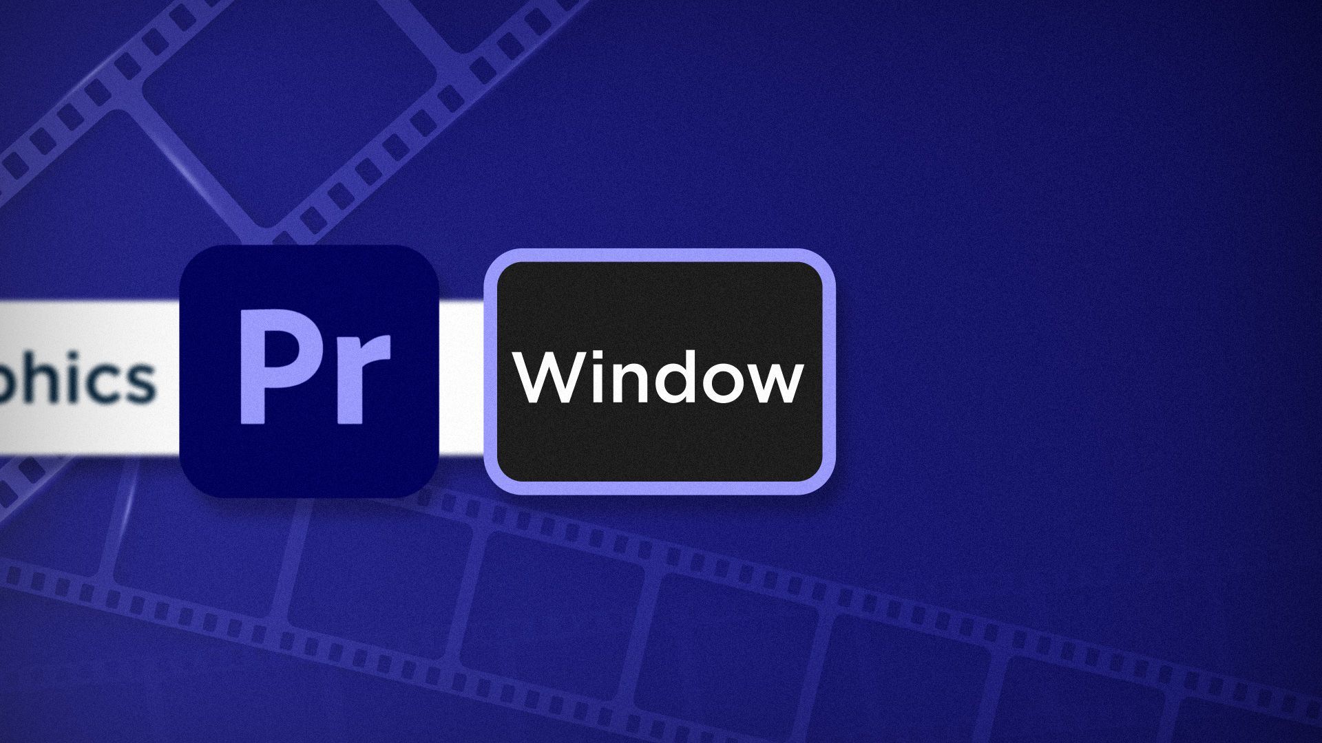 Exploring the Menus of Adobe Premiere Pro - Window