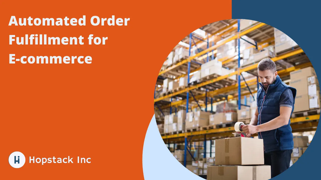 Automated Order Fulfillment Guide For Ecommerce in 2023