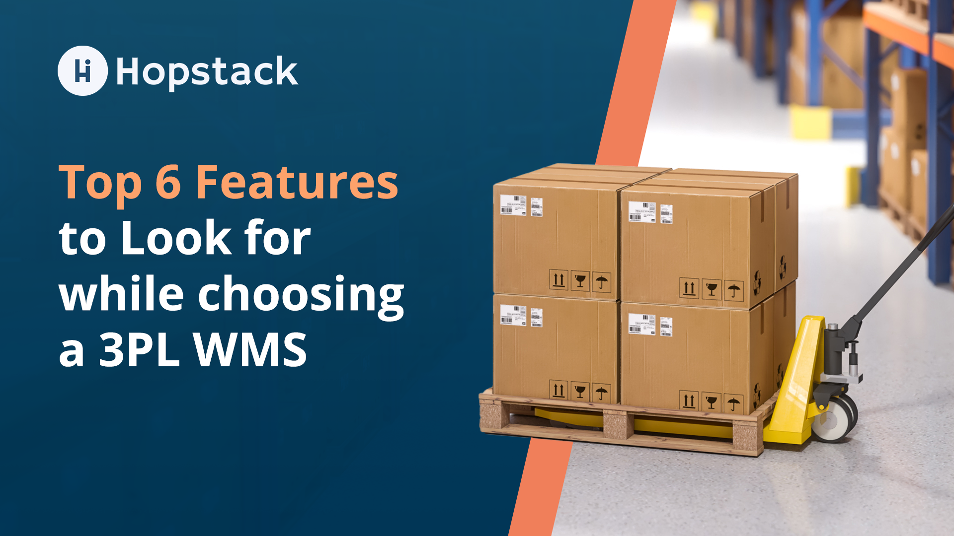 Top 6 Features to Look for while Choosing a 3PL WMS