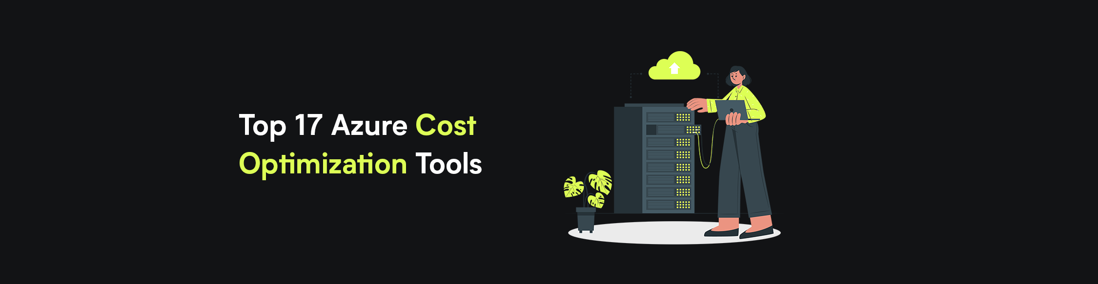 Top 17 Azure Cost Optimization Tools