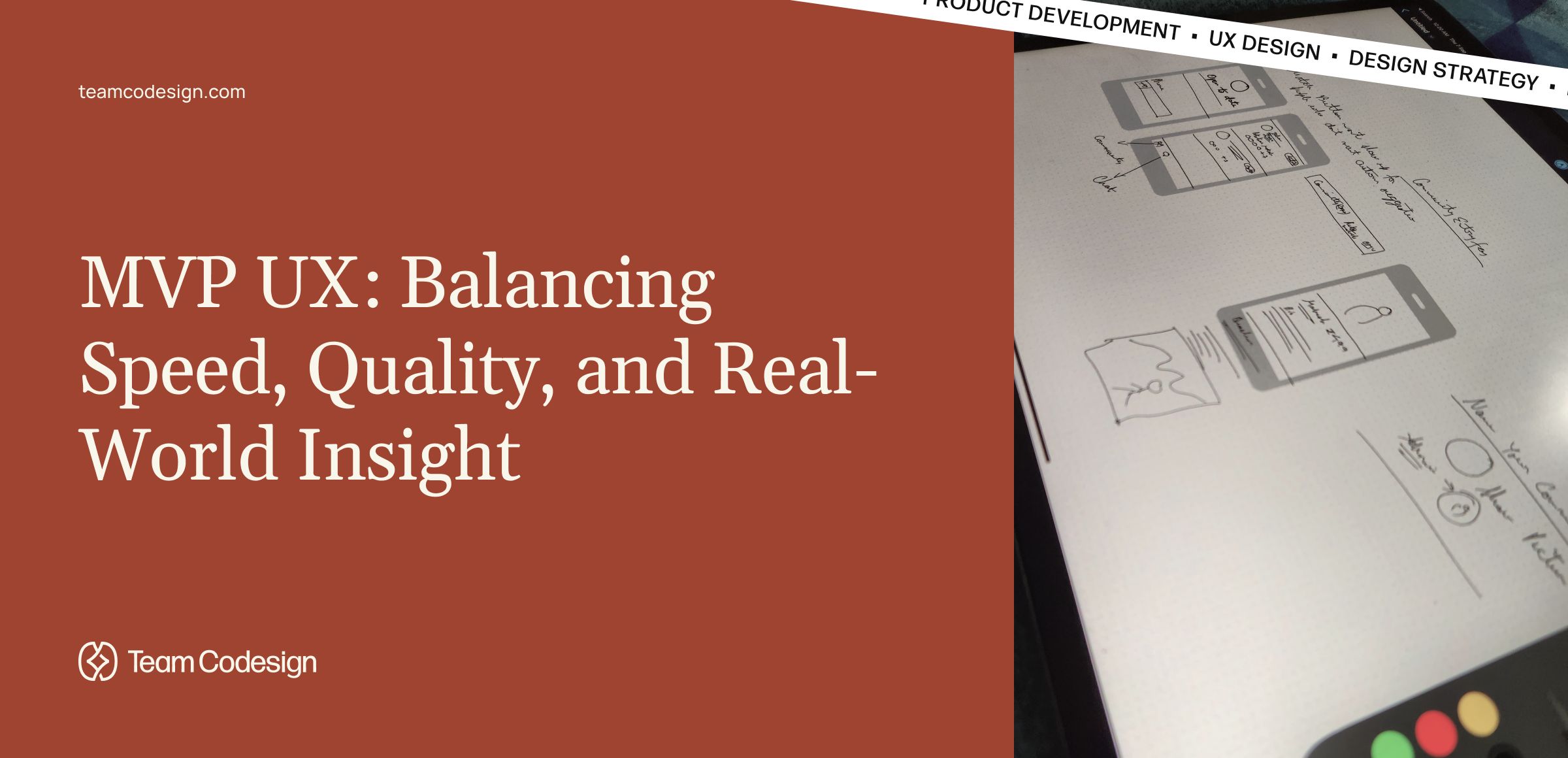 MVP UX Design: The Art of Juggling Speed, Quality, and Real-World Insight