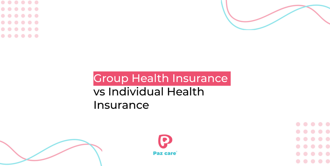 Group Health Insurance vs. Individual Health Insurance