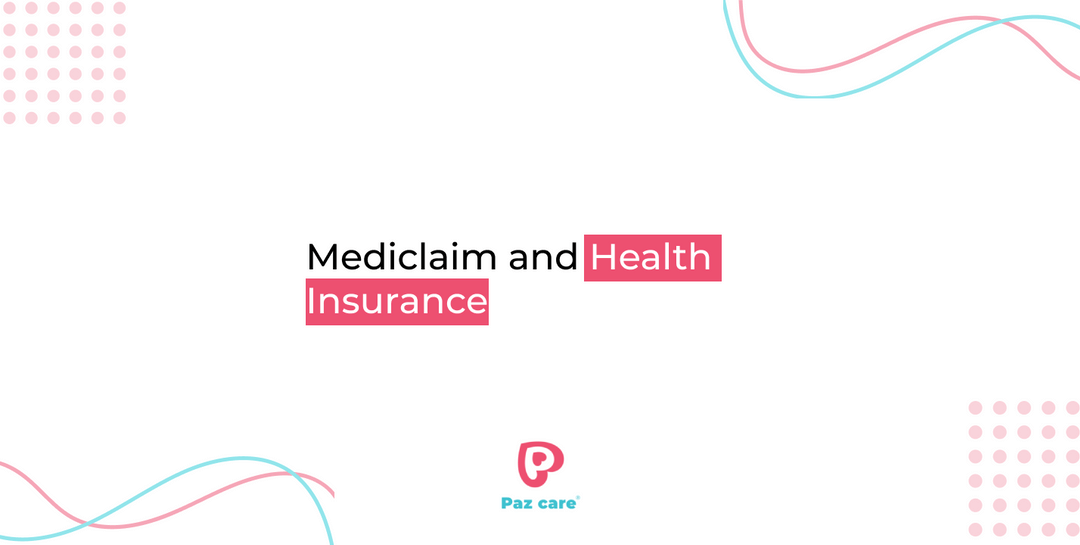 What is The Difference Between Mediclaim and Health Insurance | Pazcare