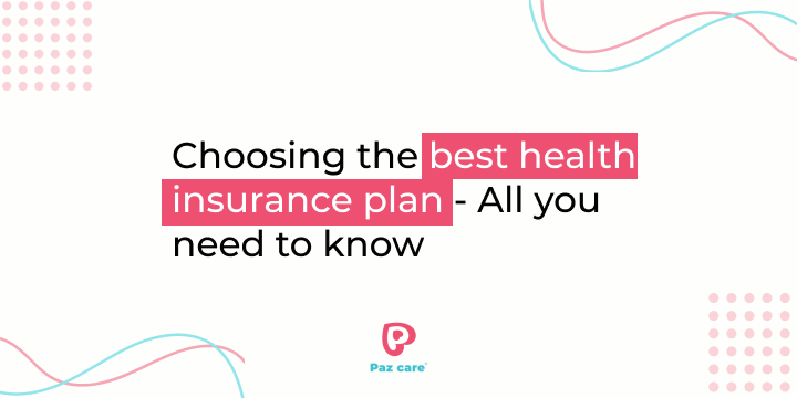 How to choose the best health insurance plan in India?