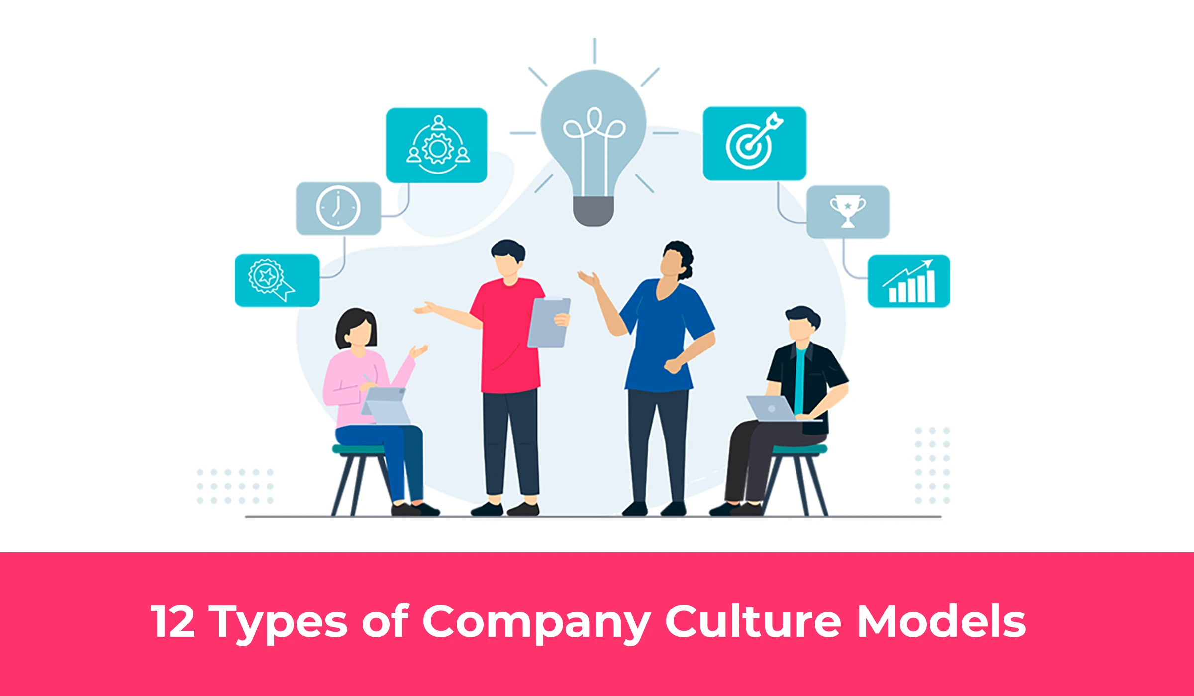 12 Types of Company Culture Models