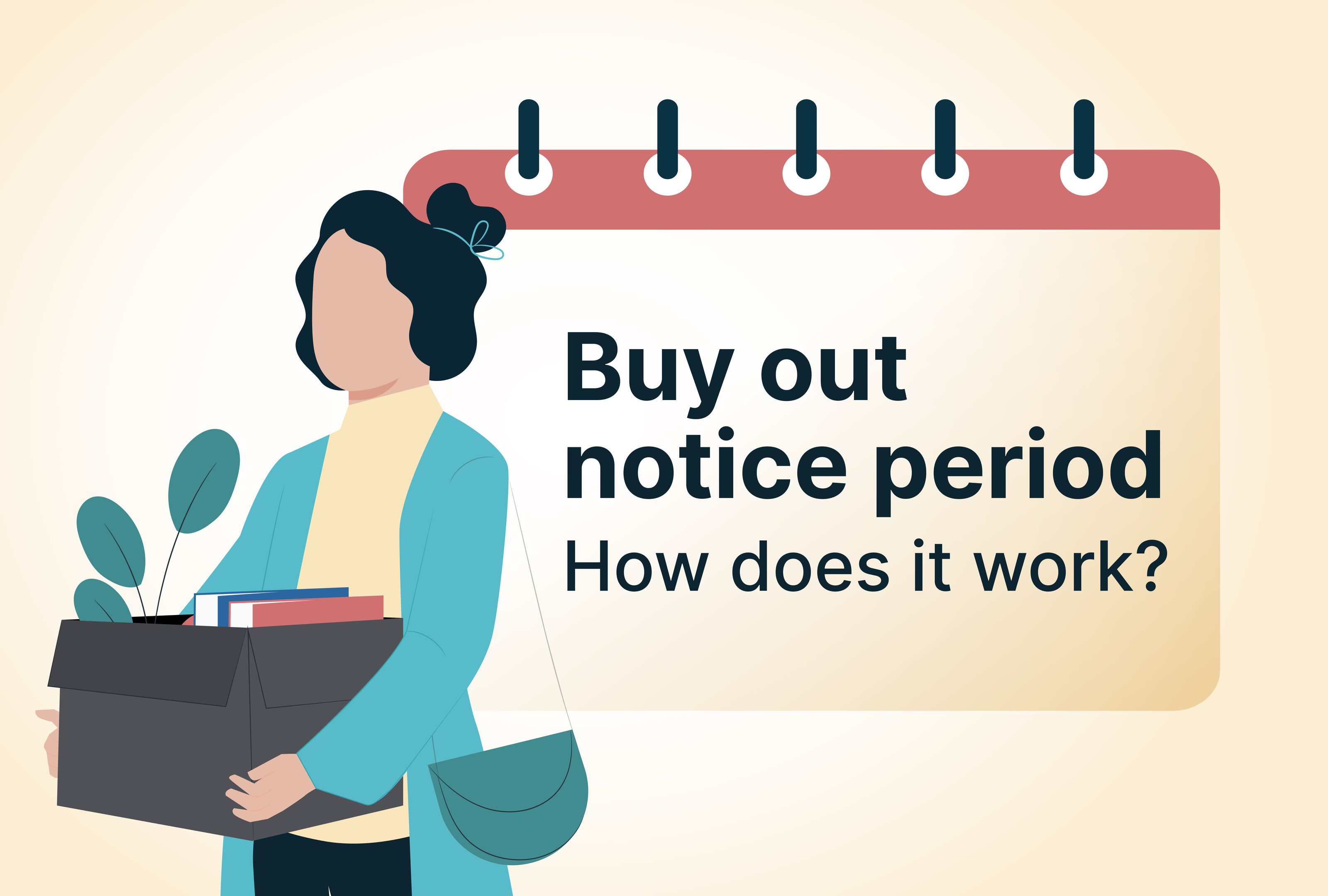 Buy out notice period - How does it work?
