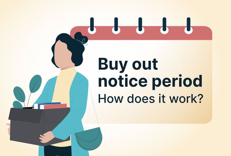 Buy out notice period - How does it work?
