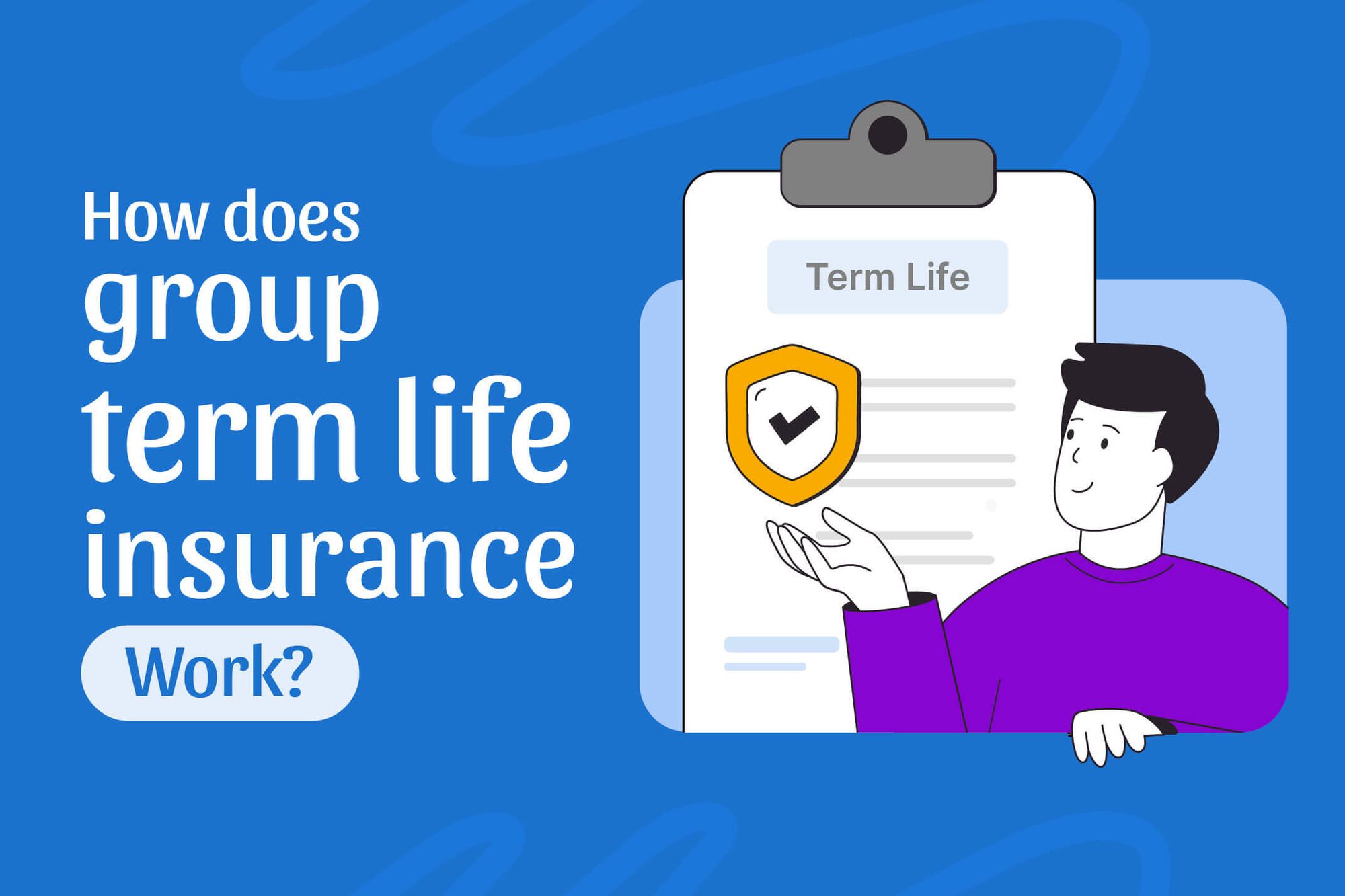 How Does Group Term Life Insurance Work?
