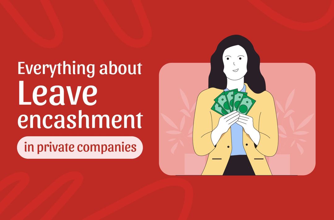 Leave Encashment - Rules, Tax Exemption, & Calculation With Formula