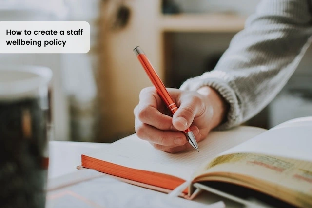 How to create a staff wellbeing policy | Heka