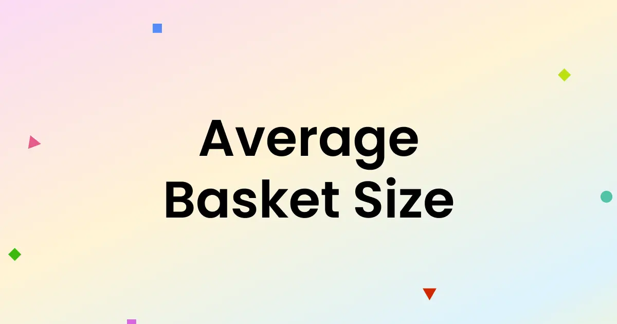 What is Average Basket Size?