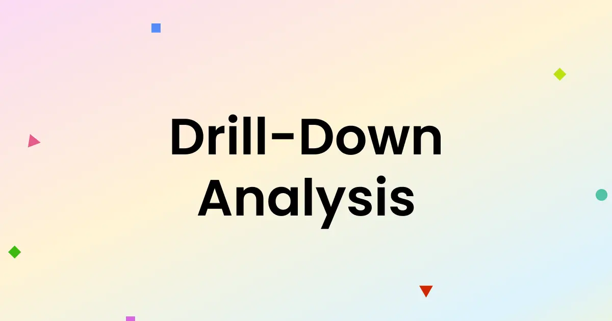 What is Drill-Down Analysis?