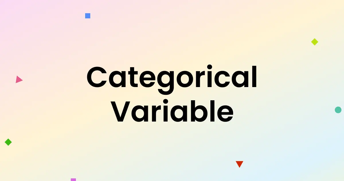 What is a Categorical Variable?