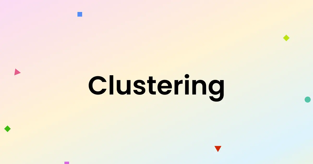What is Clustering?