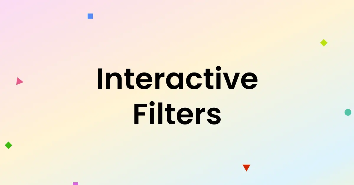 What are Interactive Filters?