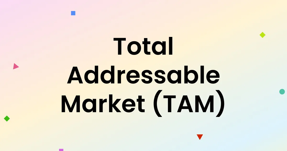 Unveiling the Potential: Exploring Your Total Addressable Market
