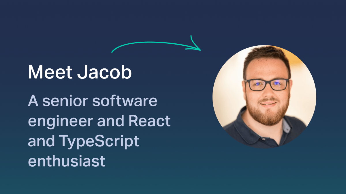 Developer Stories: Meet Jacob, Senior Software Engineer, React ...