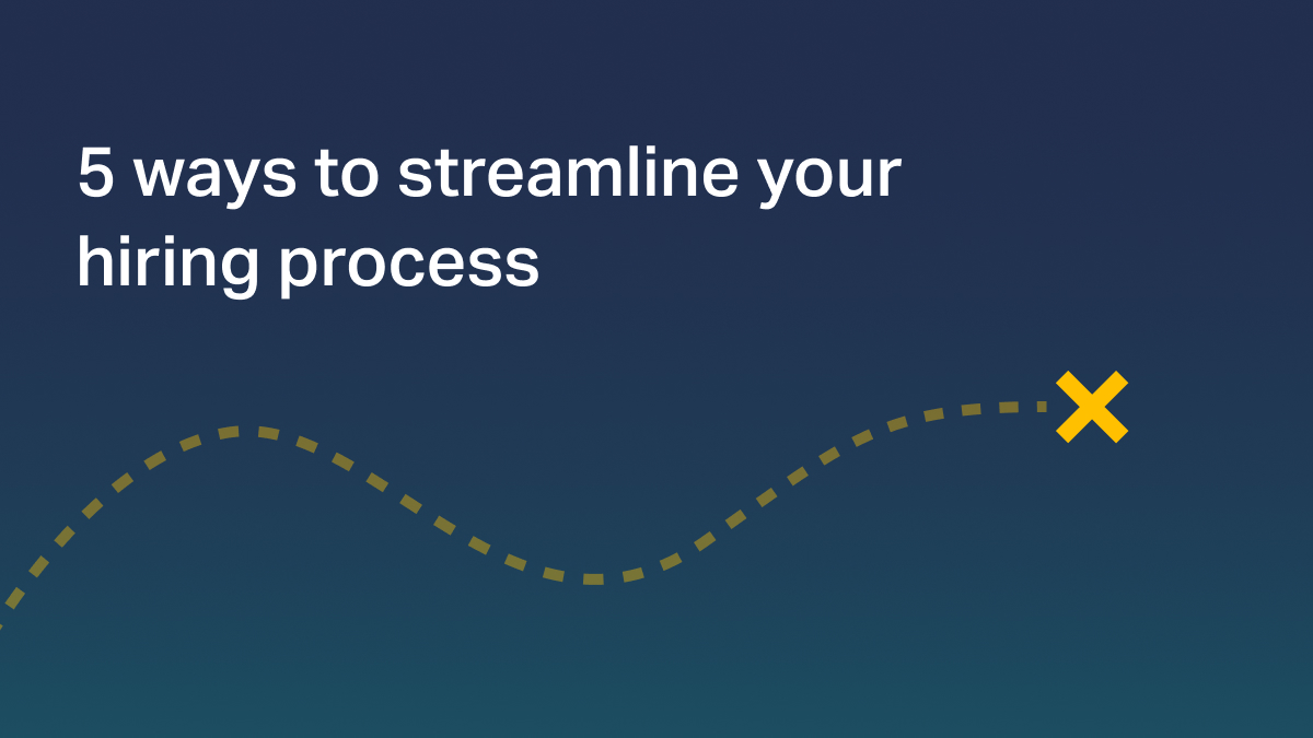 5 ways to streamline your recruitment hiring process - Haystack