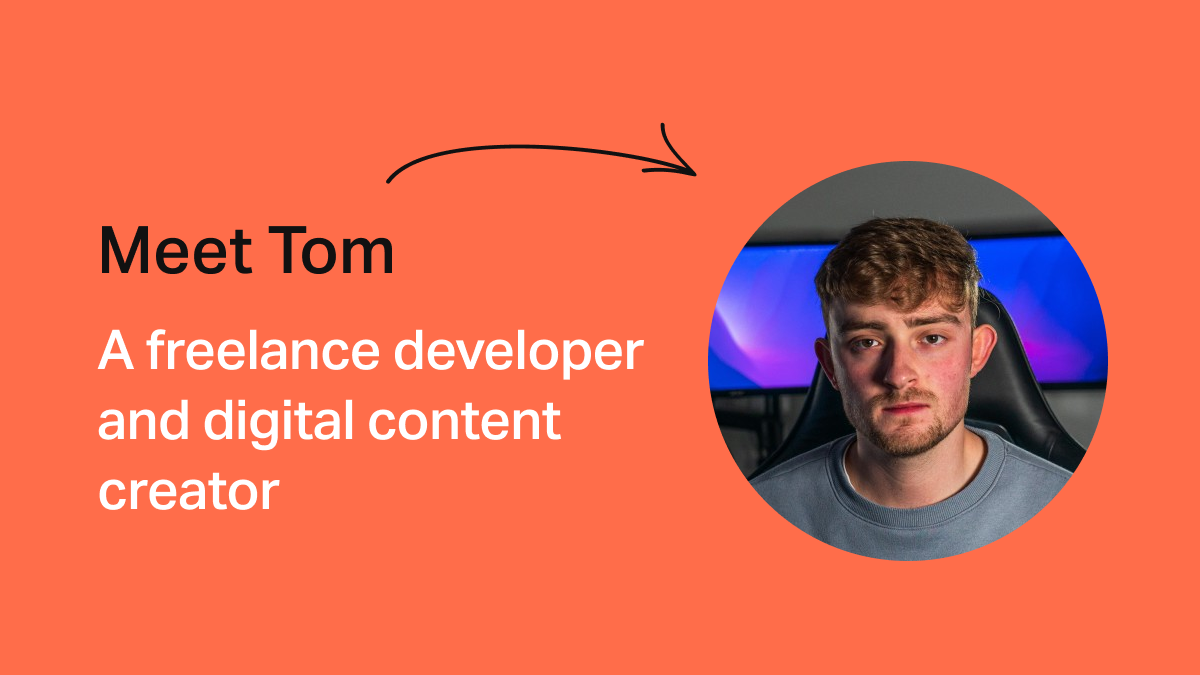 Developer Stories: Meet Tom, Freelance Developer and Tech Influencer ...