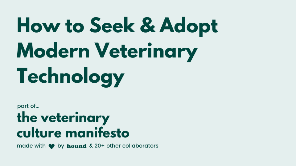 How to Seek & Adopt Modern Veterinary Technology | hound