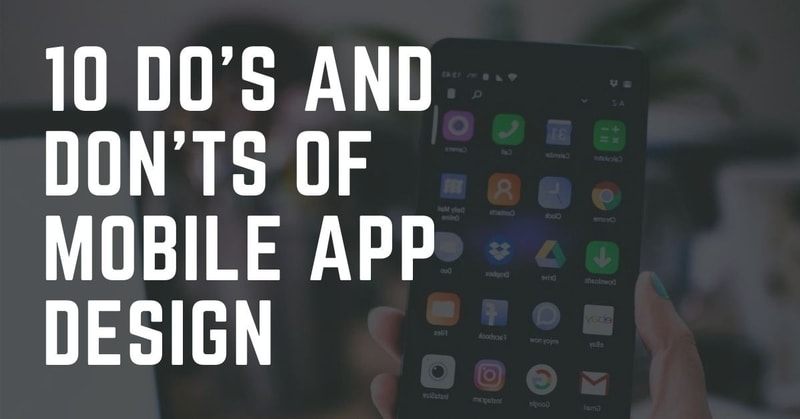 10 Do’s and Don’ts of Mobile App Design | UserExperior