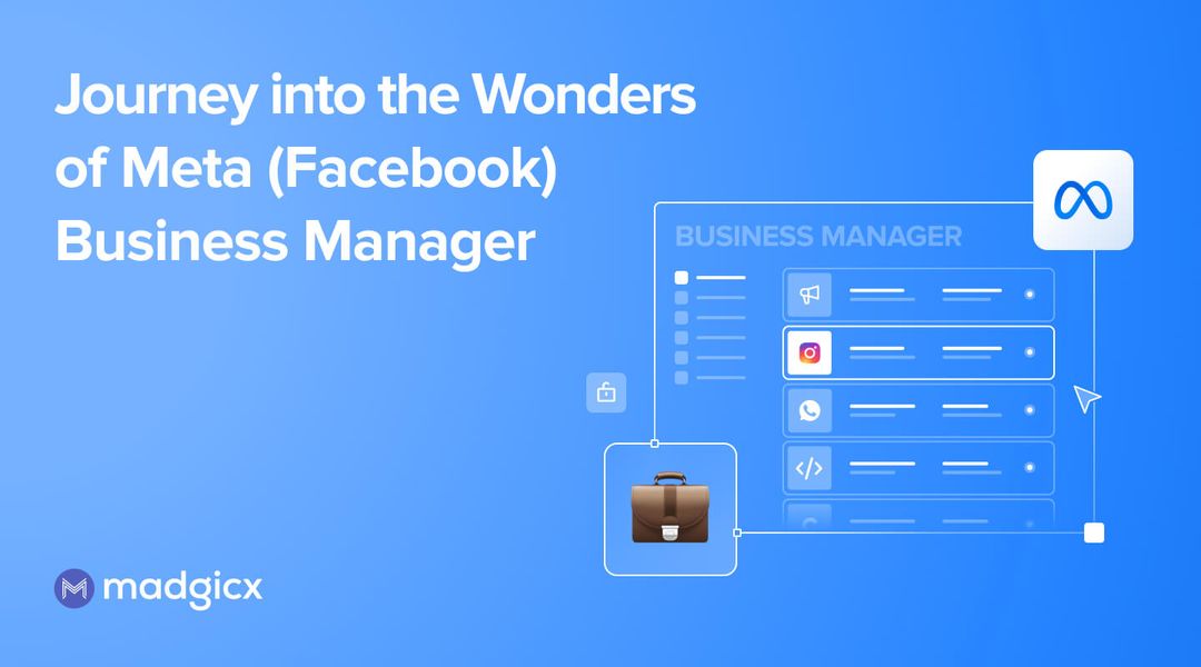 Journey into the Wonders of Meta Business Manager